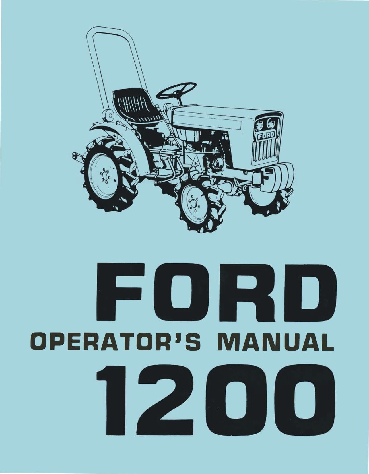 Ford 1200 Tractor Operator's Manual Download – Ag Manuals, LLC - A ...