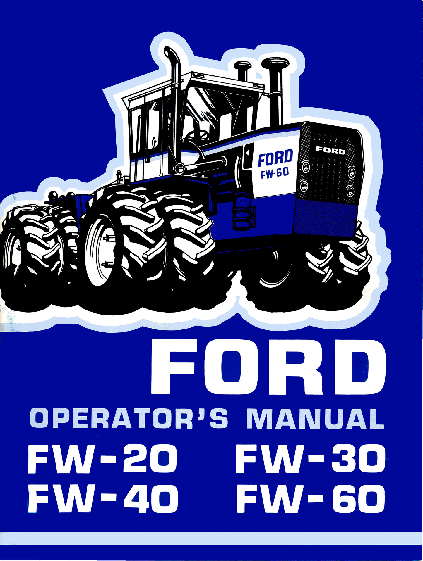 Ford FW-20, FW-30, FW-40, FW-60 Tractors Operator's Manual – Ag Manuals ...